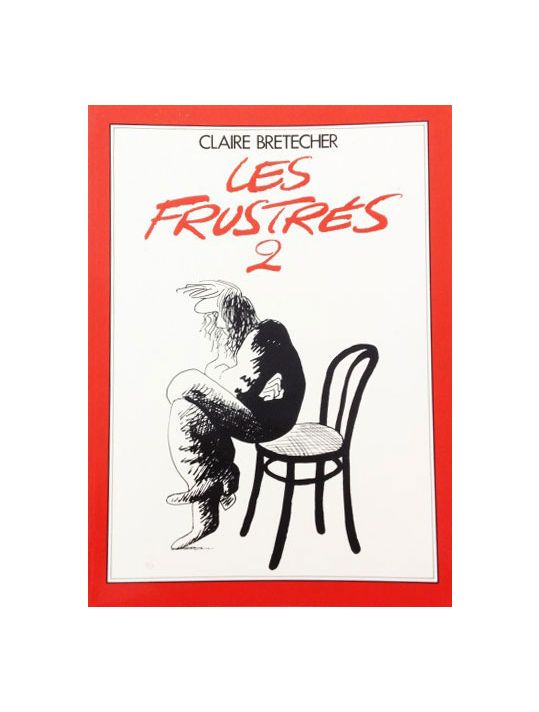 Les frustrés tome 2