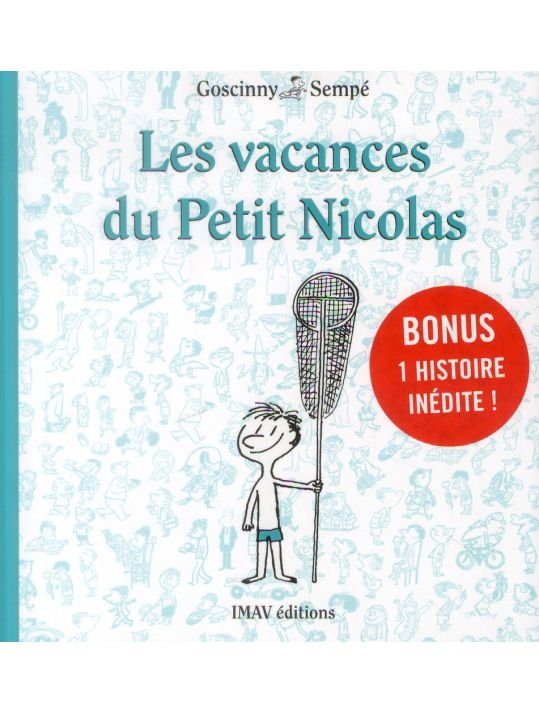le petit Nicolas ; les vacances du petit Nicolas