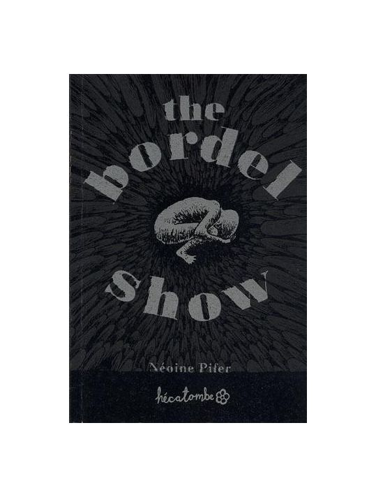 the bordel show de Neoine Pifer
