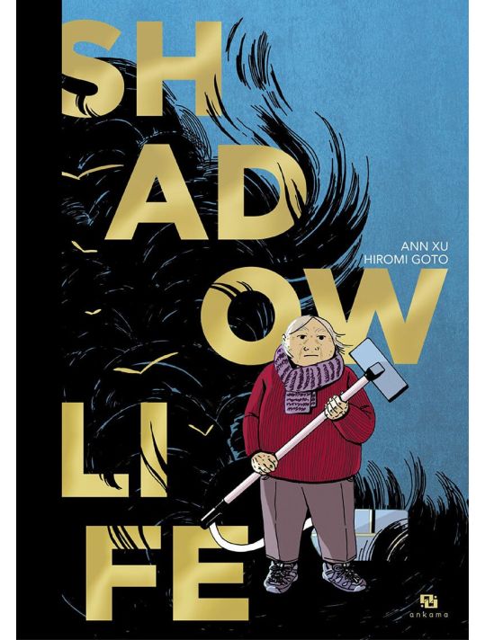Shadow life de Ann Xu, Hiromi Goto