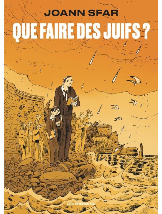 Que faire des Juifs ? de Joann Sfar