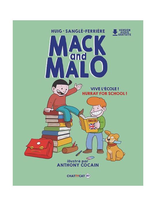 Mack And Malo : Vive L'école / Hurray For School ! Back To School