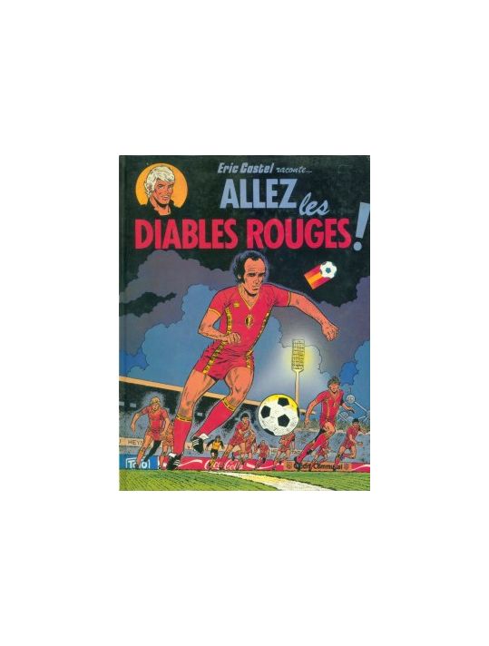 Eric Castel - Allez les Diables Rouges (édition 1982)