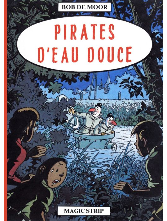 Pirates d'eau douce (éd. 1983) de Robert Frans Marie De Moor, Robert ...