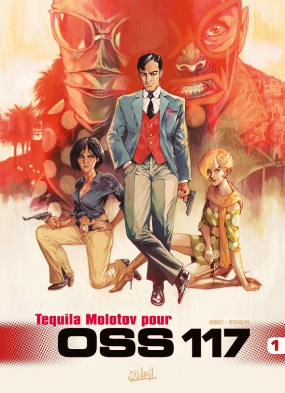 OSS 117 tome 1