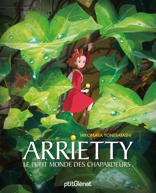Arrietty ; le petit monde des chapardeurs de Hiromasa Yonebayashi