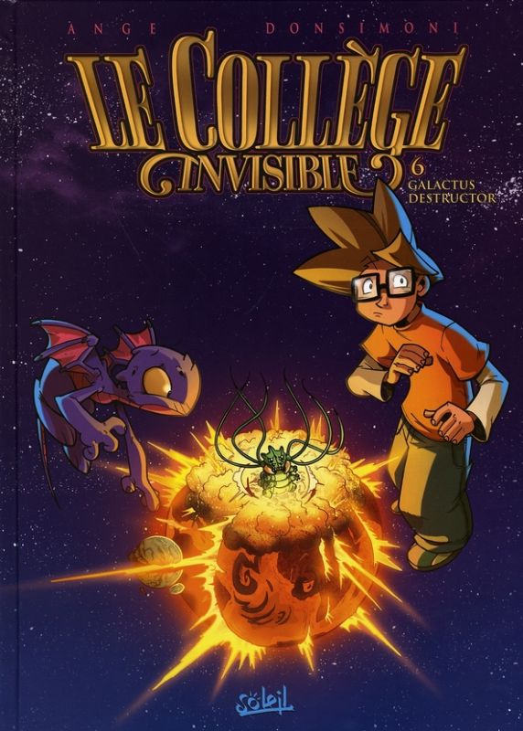 Le collège invisible tome 6 galactus destructor