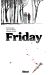 Friday tome 1